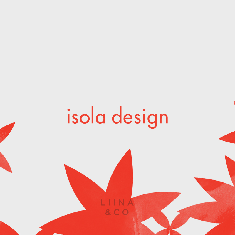Isola Design - Liina & Co